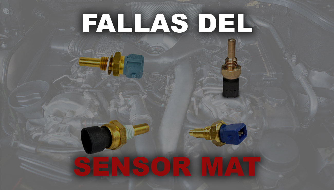 Fallas del sensor MAT | Todas las fallas y sus soluciones rápidas